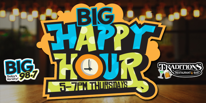 Big Happy Hour at Traditions! | BIG 98.7